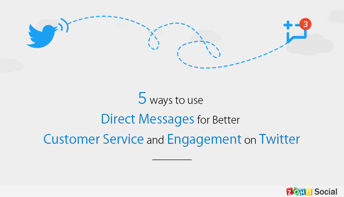 5 Ways to use Direct Messages for Better Customer Service and ...